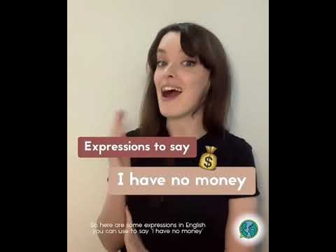 Expressions to say: I have no money [meaning/examples]