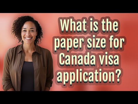 What is the paper size for Canada visa application?