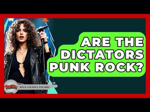 Are The Dictators Punk Rock? - Rock and Roll Wizards