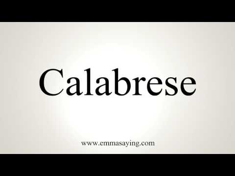 How To Pronounce Calabrese