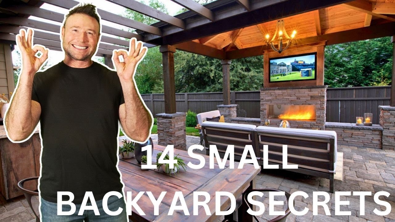 14 Small Backyard Design Secrets
