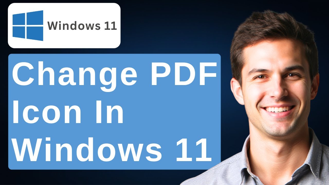 How To Change PDF Icon In Windows 11 - Full Guide [2026 Guide]