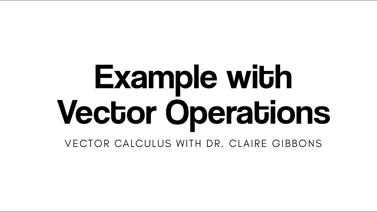 Example with Vector Operations: Addition, Subtraction, and Scaling
