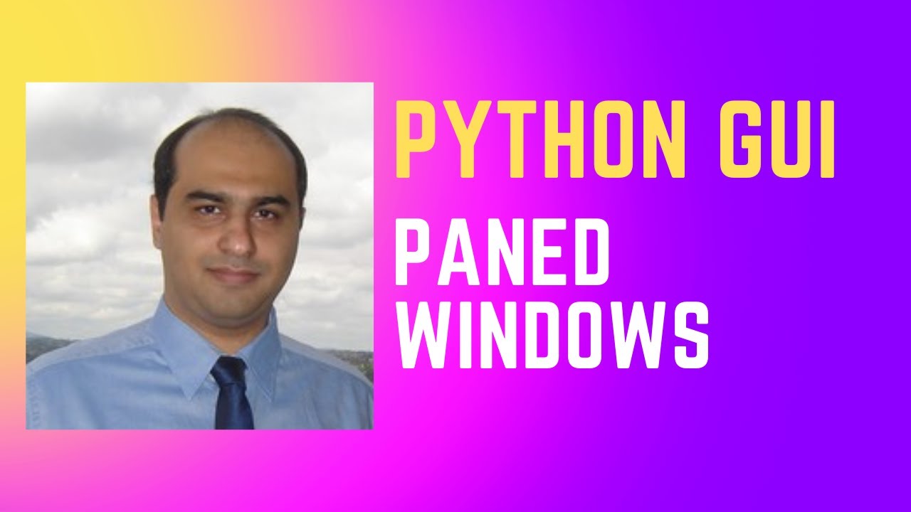 Python GUI [Soft & Sweet] - part 8 (Paned-windows)