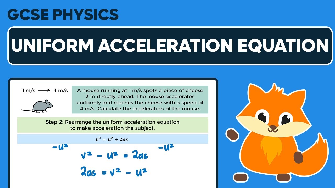 Uniform Acceleration Equation - GCSE Physics