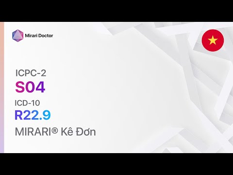 S04 U cục/sưng phồng khu trú ( ICD-10: R22.9 ) - MIRARI® Kê Đơn