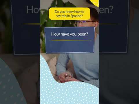 Pop Quiz: "How have you been?" in Spanish is... #short