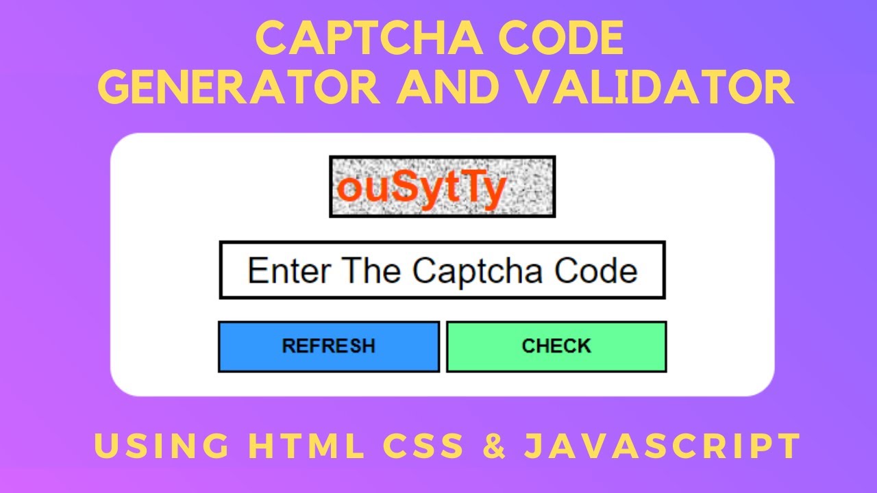 Captcha Code Generator and Validator Using HTML, CSS & JavaScript ???