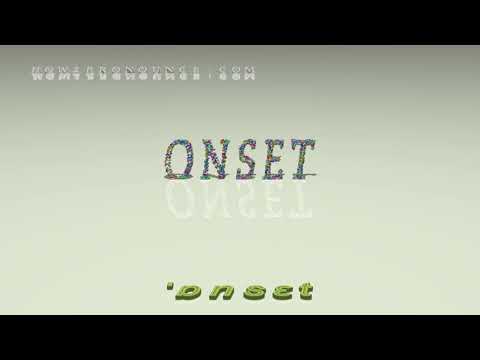 onset - pronunciation + Examples in sentences and phrases