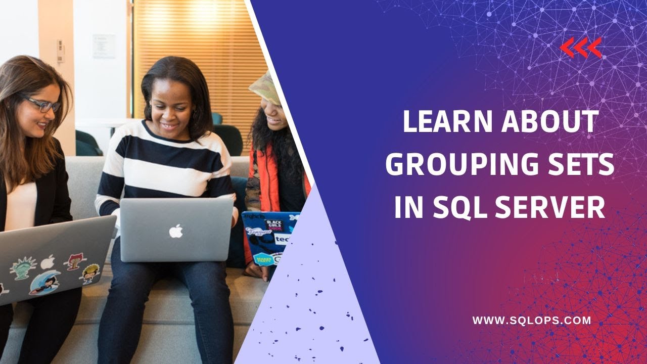 Grouping Sets in SQL Server || CUBE and ROLLUP in SQL