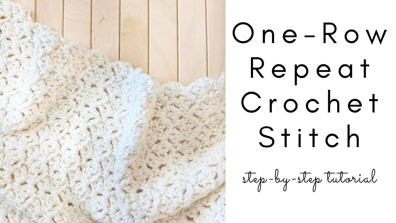 Easy One-Row Repeat Crochet Stitch - Perfect for Blankets