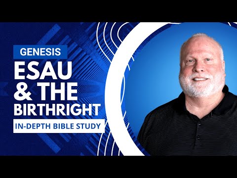 Book of Genesis Bible Study Part 54 | Esau and the Birthright | Pastor Allen Nolan Sermon