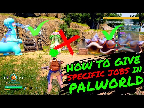 How To Make Your PALs Do SPECIFIC JOBS in PALWORLD!!!! Palworld Jobs Trick!!! Assign a PAL a JOB