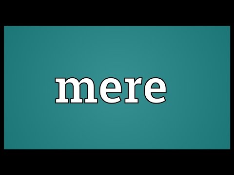 Mere Meaning