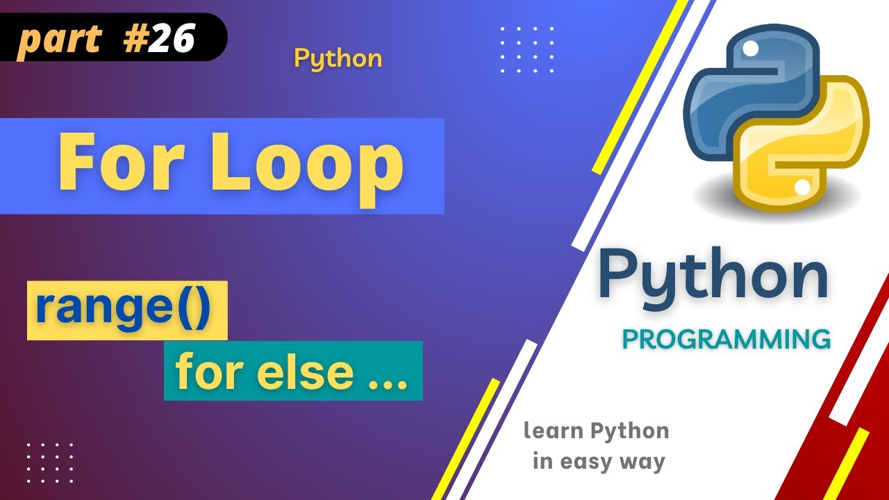 For Loop In Python | Range Function | For Else Statement | Loops in Python | Part #26