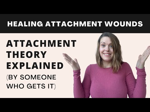 Attachment Theory Explained (+ Some Truth About Healing Attachment ...