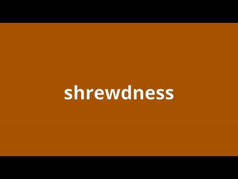 what is the meaning of shrewdness.