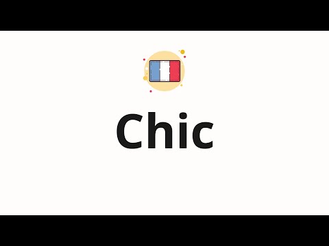 How to pronounce Chic