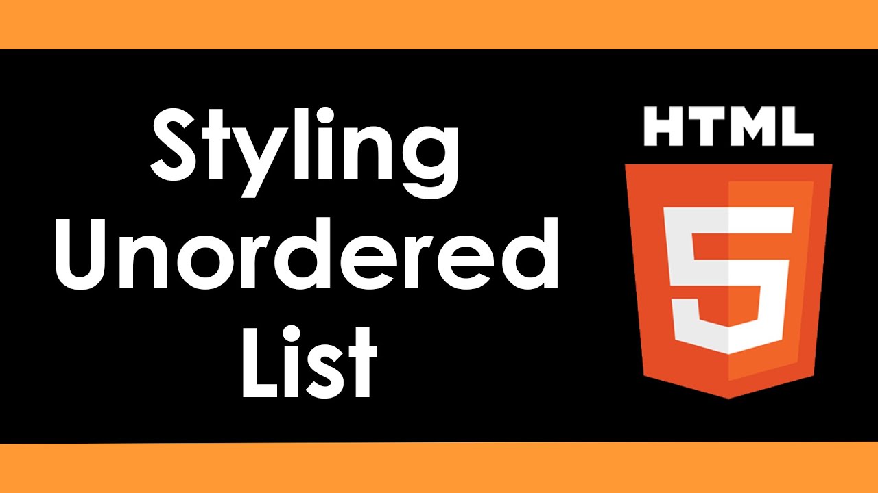 Intro to HTML5: Styling Unordered Lists - Part 20