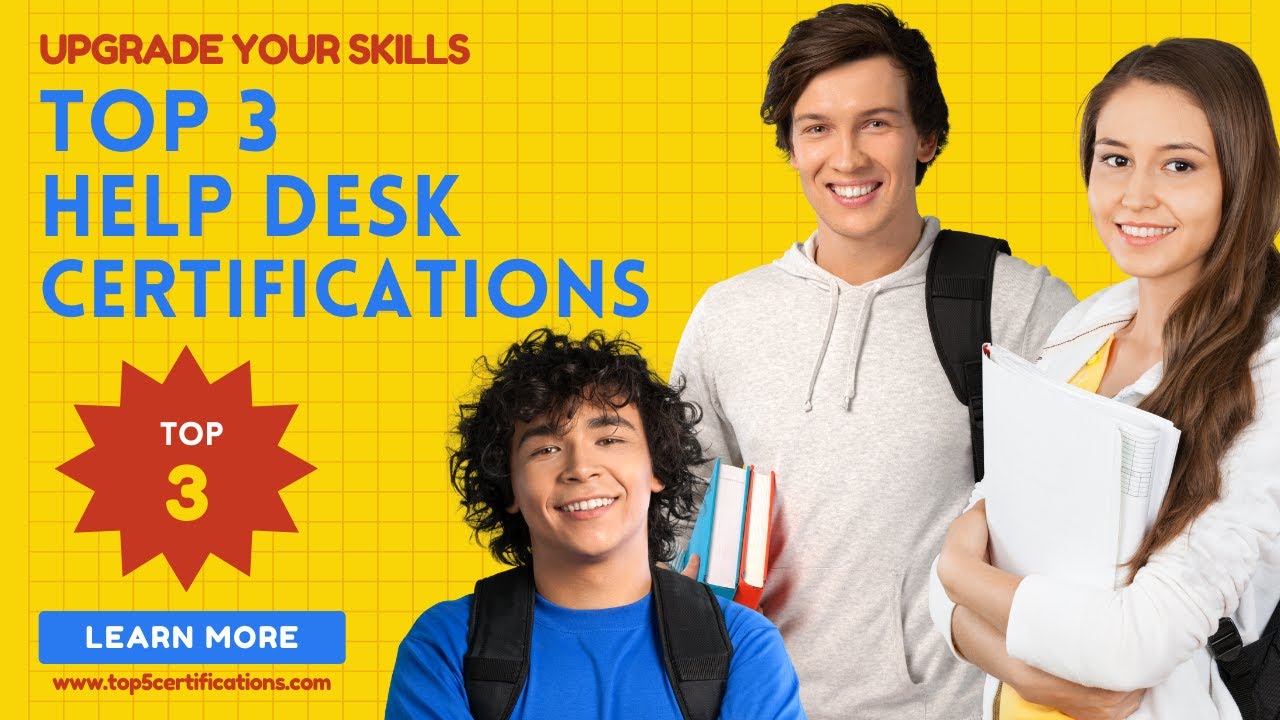 Top 3 Help Desk Certifications