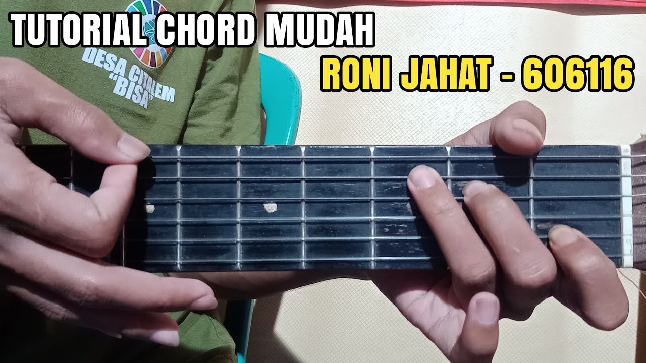 Tutorial Chord Mudah 606116 - Roni Jahat ( ku lepaskan dendam didalam hatiku )