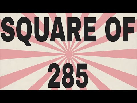 SQUARE OF 285