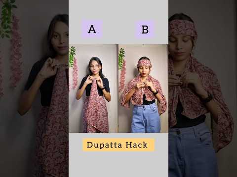 which dupatta hack is best A or B✨/#hacks #lifehacks #dupatta #fashion #style #shortvideo #shorts