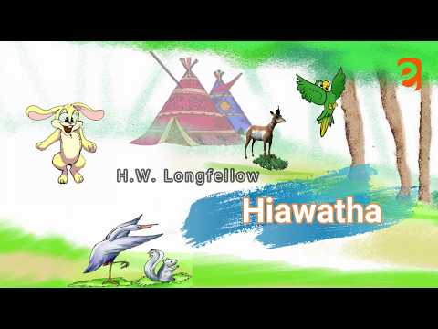Hiawatha Summary Class 4 English Unit 6