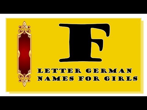 MODERN AND TRADITIONAL GERMAN NAMES FOR BABY GIRLS BEGINNING WITH F- TOP 500 OF GERMANY