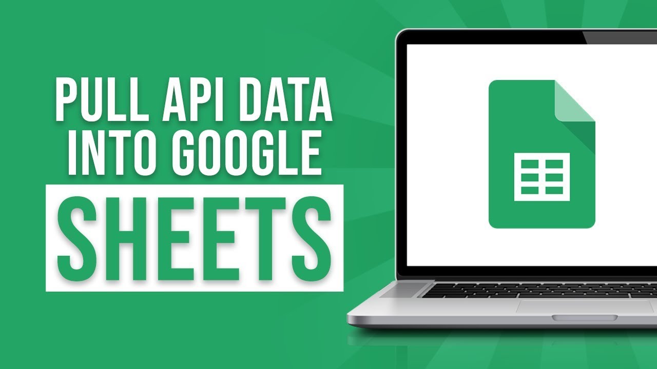 Pull API Data Into Google Sheets With API Connector (2023)