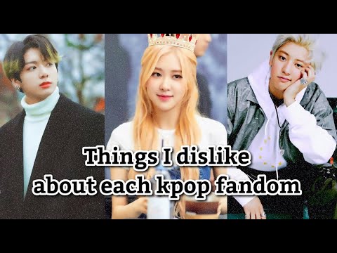 Things I Dislike About Each KPOP Fandom. (Am I gonna get dragged?)