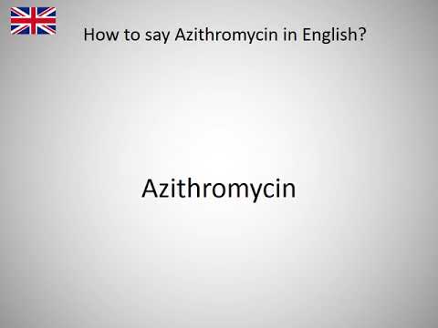 How to say Azithromycin in English?