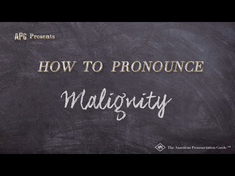 How to Pronounce Malignity (Real Life Examples!)