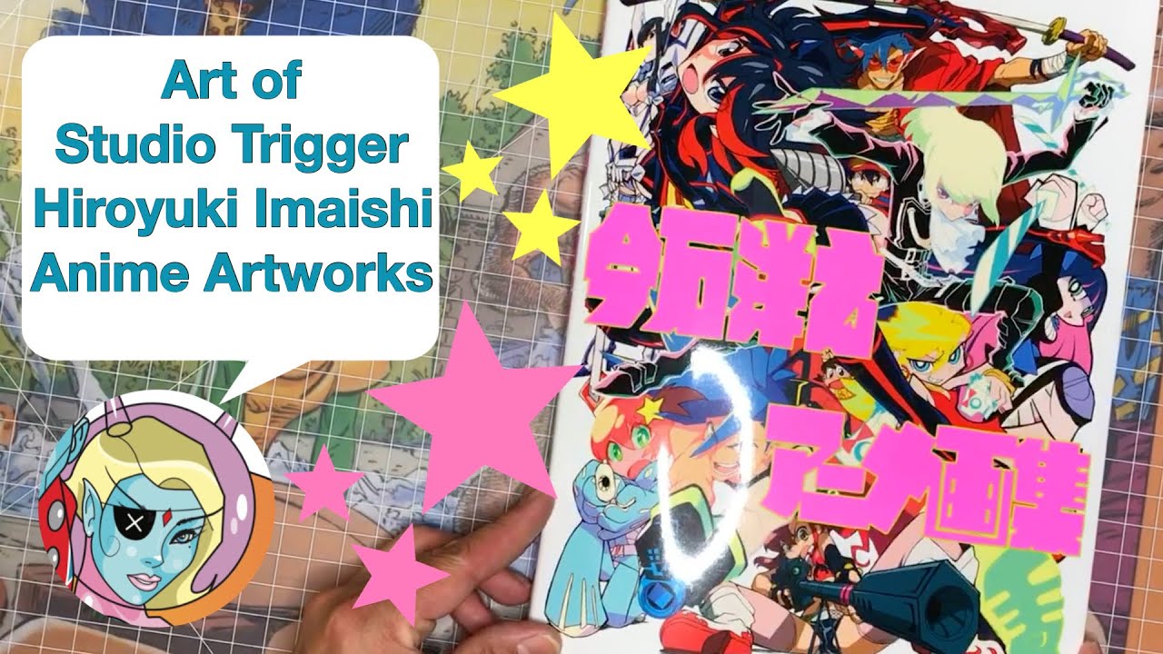 Art of Studio Trigger Hiroyuki Imaishi Anime Artworks