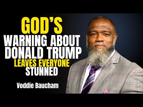 "God’s Warning About Donald Trump Leaves Everyone Stunned" || VODDIE BAUCHAM SERMONS 2025