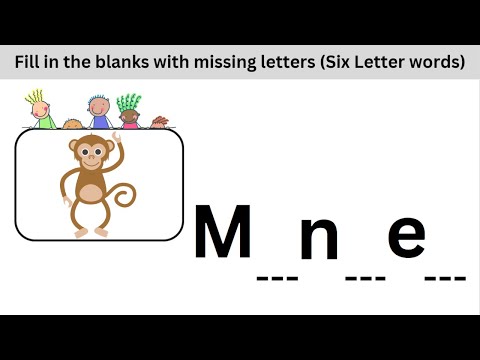 Fill in the blanks with missing letters Six Letter words, 6 letter missing words, Six letter words