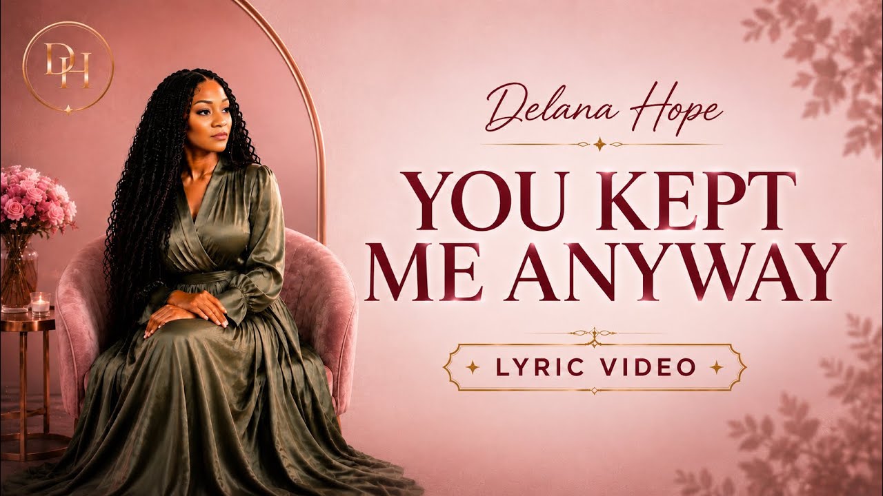 You Kept Me Anyway (Grace on My Life) Lyrics - Delana Hope | ZionLyrics