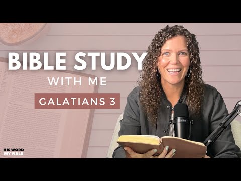 Galatians 3: The Truth and Power of Faith: Overcoming the Law