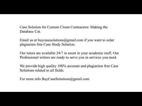 Case Solution Custom Closet Contractors Making the Database Cut