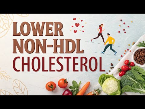 How to Lower Non-HDL Cholesterol Naturally and Protect Your Heart!