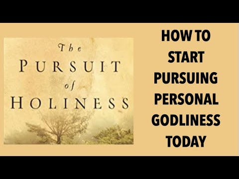 ESH-08 HOW TO START PURSUING PERSONAL GODLINESS--TODAY!