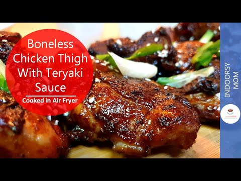 Air Fryer Chicken Teryaki Recipe | Boneless Chicken In Teryaki Sauce | Indoorsy Mom |