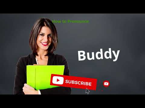 How to pronounce Buddy | Meaning of Buddy