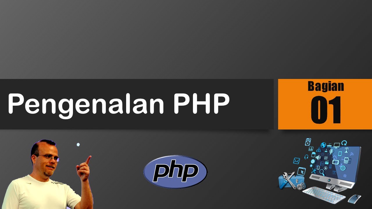 PHP Dasar 01 : Persiapan Pemrograman PHP