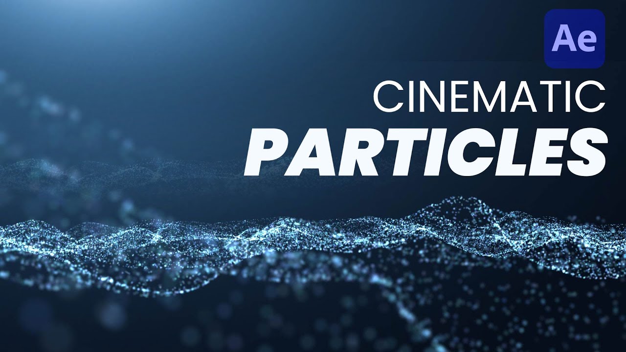 Magic of Cinematic Particles - After Effects Tutorial