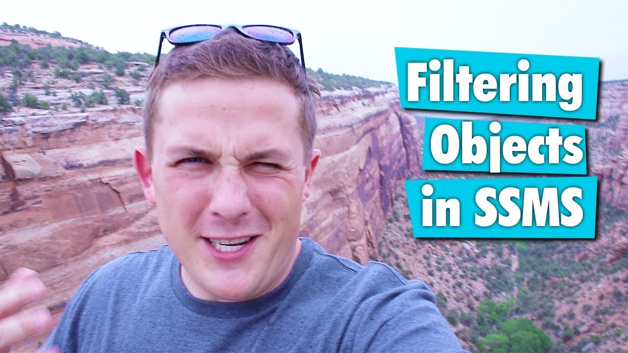 Filtering Tables, Stored Procedures, and Other Objects in SSMS