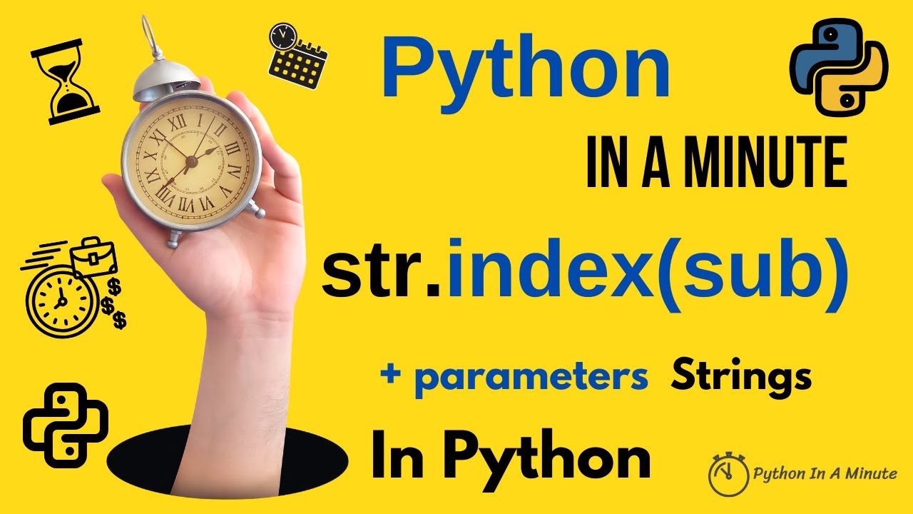 str.index(sub[, start[, end]]) - Find Index of Substring in Python Strings or Raise Error