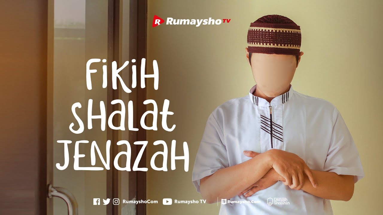 Fikih Shalat Jenazah - Rumaysho TV