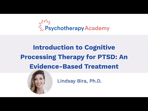 Introduction to Cognitive Processing Therapy for PTSD: An Evidence-Based Treatment