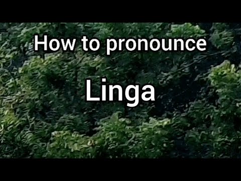 How to Pronounce Linga